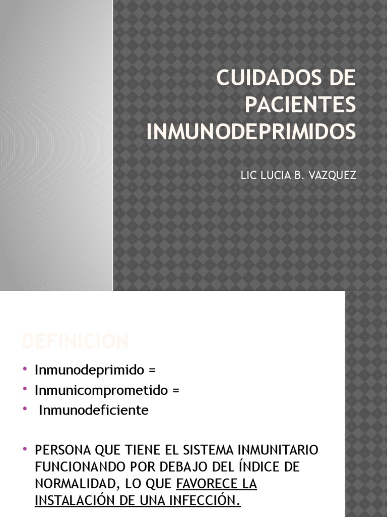 Cuidados+de+pacientes+inmunodeprimidos Lic Vazquez | PDF | Enfermería ...