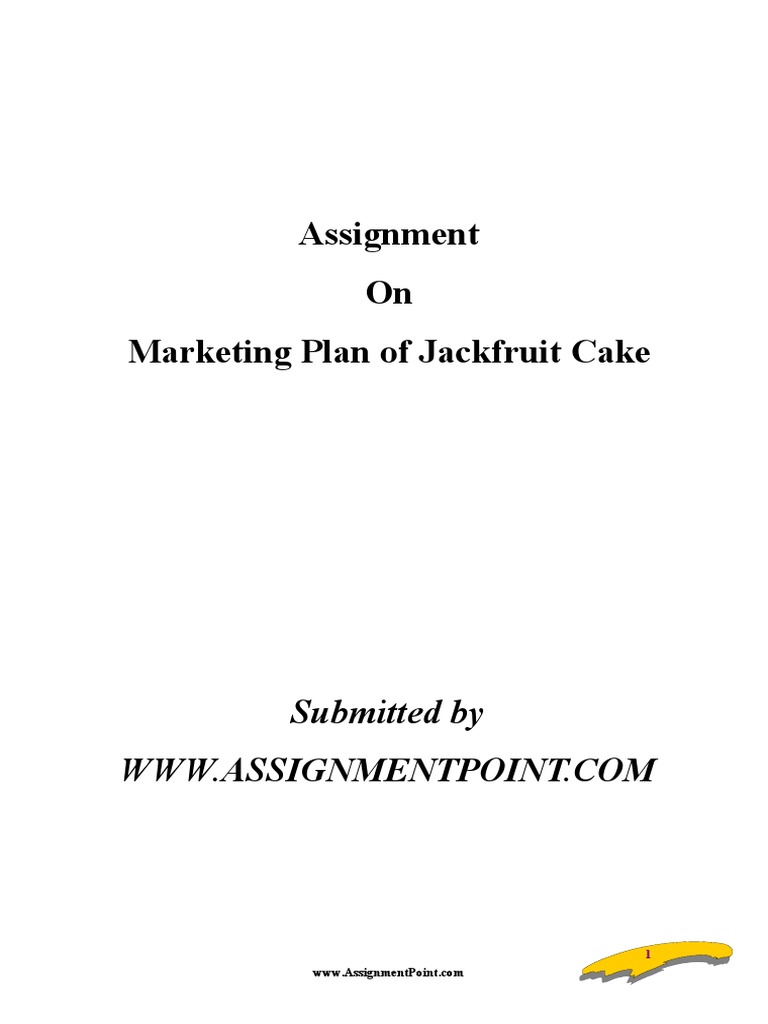 Assignment On Marketing Plan of Jackfruit Cake | PDF | Coupon | Sugarcane