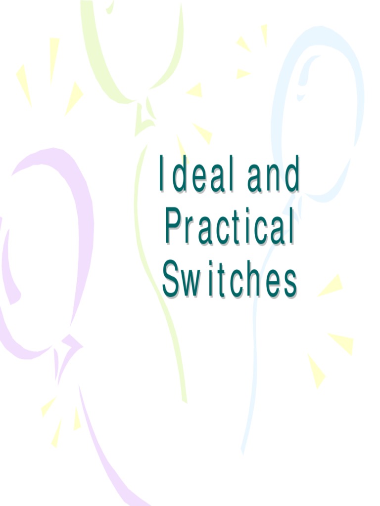 Ideal vs Practical Switch Characteristics | PDF | Switch | Electric Current