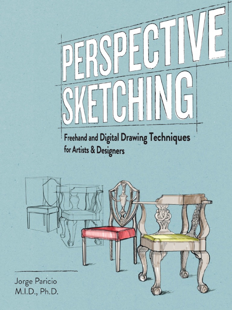Perspective Sketching Freehand and Digital Drawing Techniques For ...