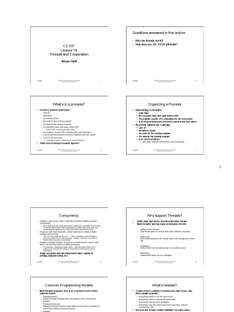 Questions Answered in This Lecture:: - Why Are Threads Useful? - How Does One Use POSIX Pthreads ...