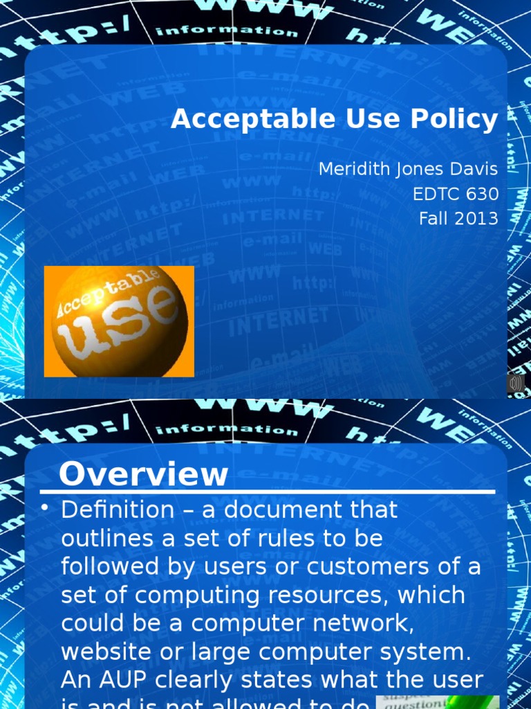 Acceptable Use Policy: Meridith Jones Davis EDTC 630 Fall 2013 | PDF ...
