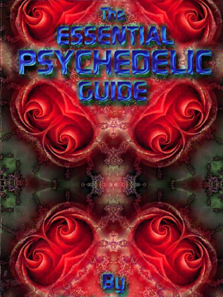 Essential Psychedelic Guide | PDF | Lysergic Acid Diethylamide ...