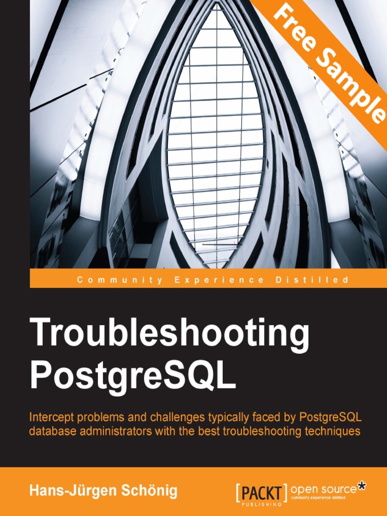 Troubleshooting PostgreSQL - Sample Chapter | Download Free PDF | Postgre Sql | Replication ...