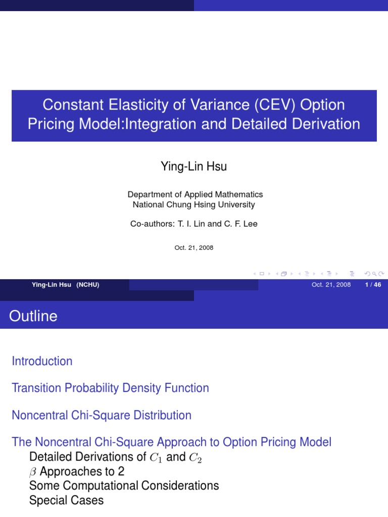 Constant Elasticity of Variance (CEV) Option Pricing Model:Integration and Detailed Derivation ...