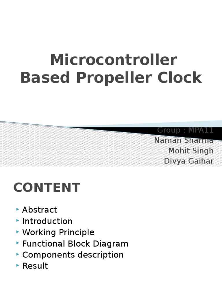 Microcontroller Based Propeller Clock: Group: MPA11 Naman Sharma Mohit Singh Divya Gaihar | PDF ...