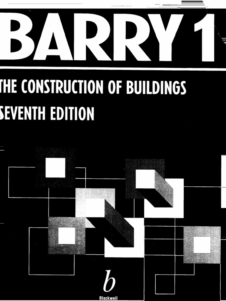 Barry Construction of Buildings Volume 1 | PDF