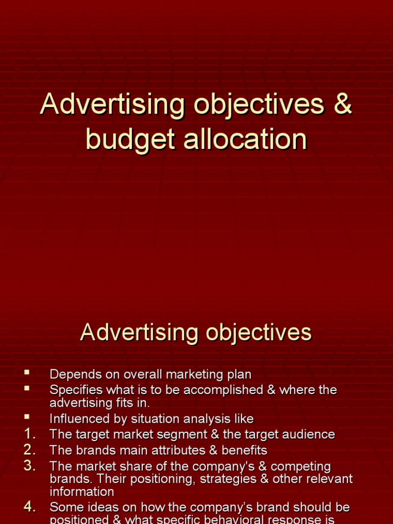 Ad Objectives & Budget Allcation | PDF | Advertising | Target Audience