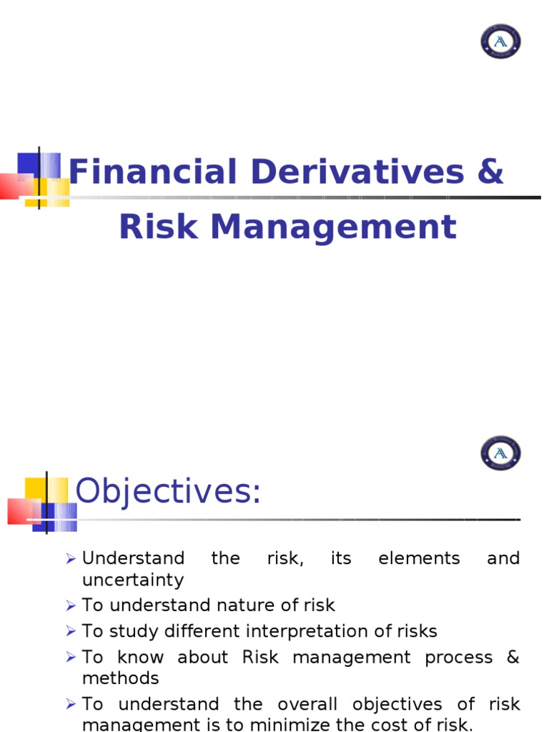 Financial Derivatives & Risk Management | Risk | Uncertainty