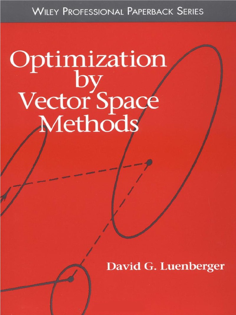 Optimization With Vector Space Methods | Download Free PDF | Linear Subspace | Vector Space