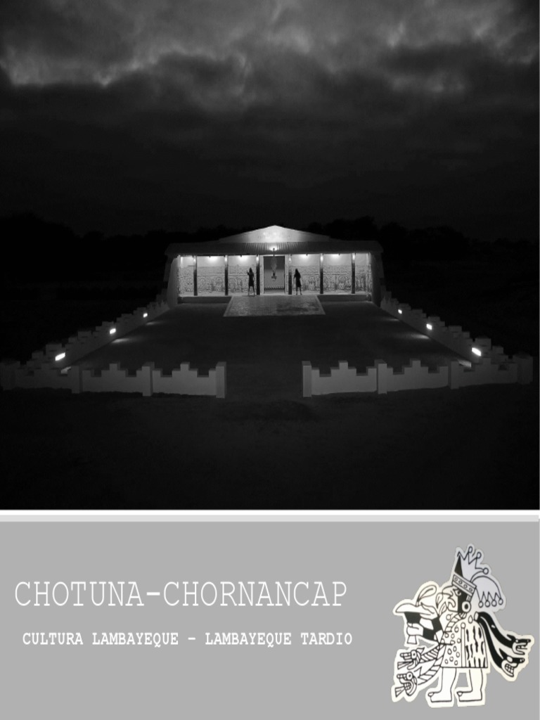 CHOTUNA - CHORNANCAP.pptx | Arqueología | Cultura (general)