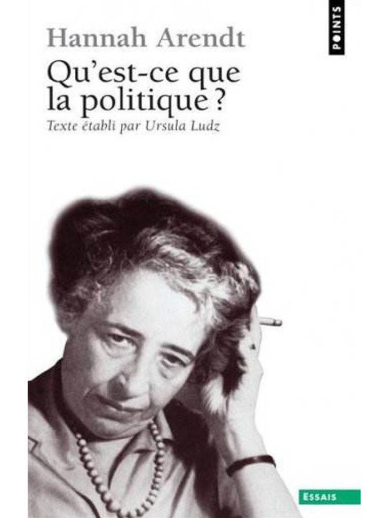 Arendt Hannah - Qu'est-Ce Que La Politique PDF | PDF