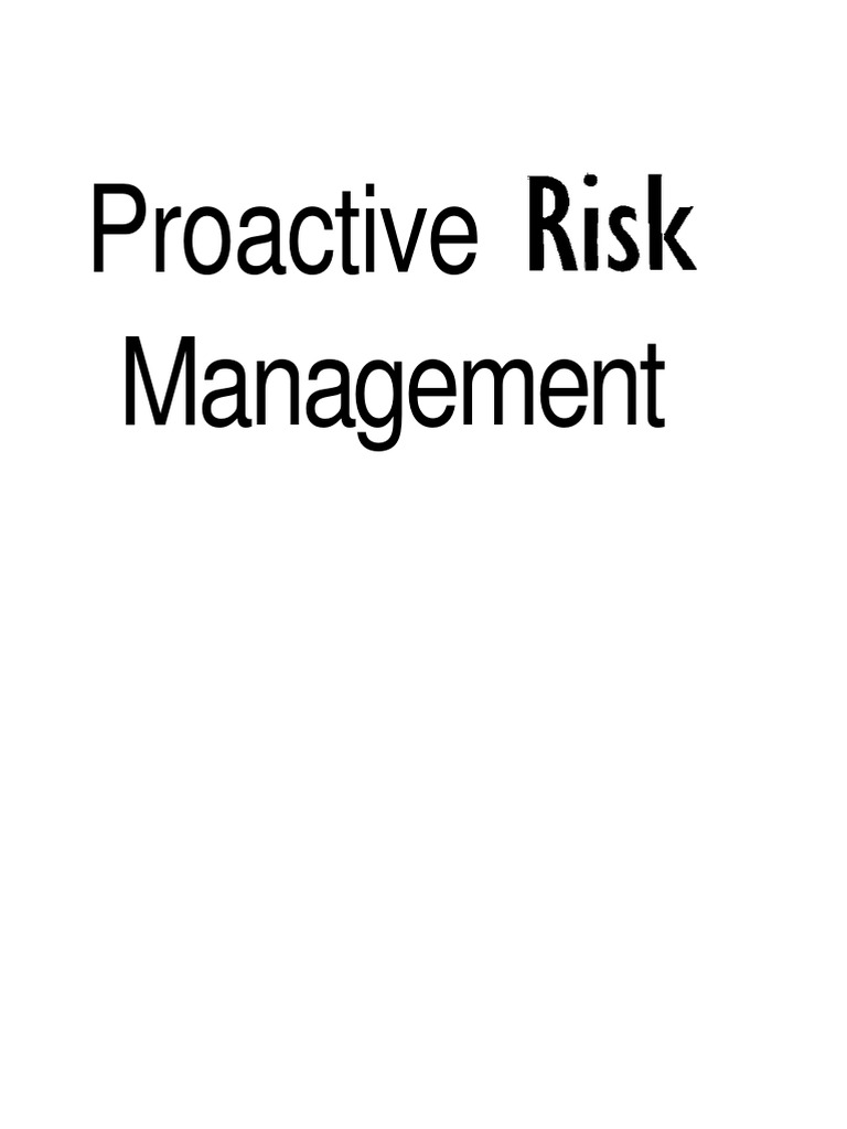 Proactive Risk Management | PDF | Risk Management | Software Development