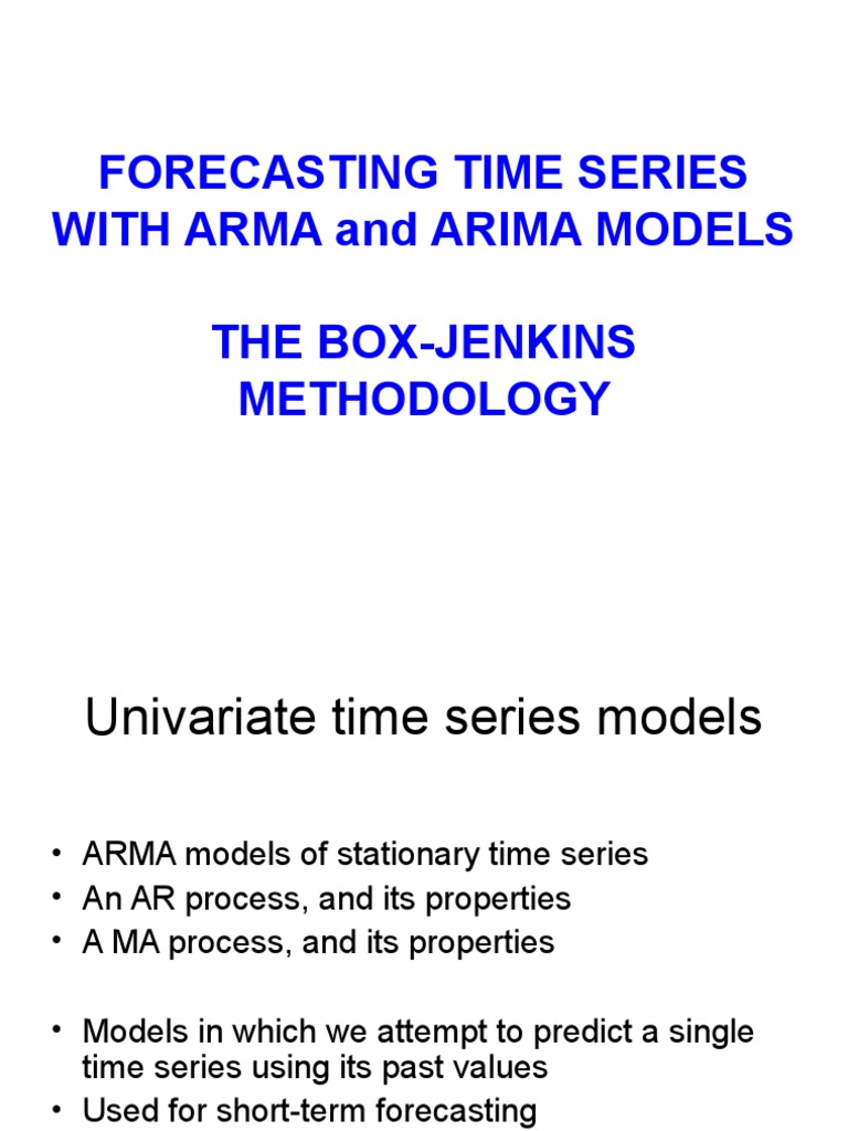 Forecasting Time Series With Arma and Arima Models The Box-Jenkins Methodology | PDF ...