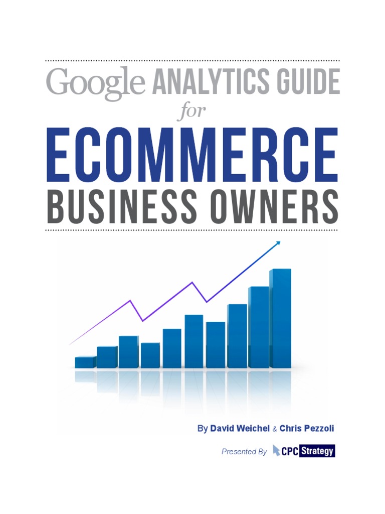 An Introduction to Google Analytics Reports and Metrics for Ecommerce ...