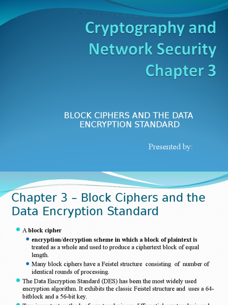 Block Ciphers and The Data Encryption Standard Presented by | PDF | Cipher | Cryptography