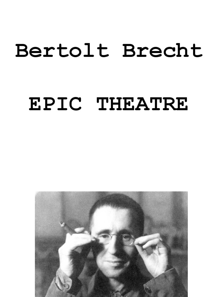 Brecht and Epic Theatre | PDF | Theatre | Entertainment