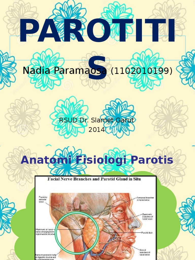 Referat Parotitis PPT - Nadia Paramaosa (1102010199) | PDF | Sains & Matematika