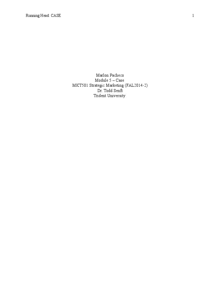 Marlon Pacheco Module 5 - Case MKT501 Strategic Marketing (FAL2014-2 ...