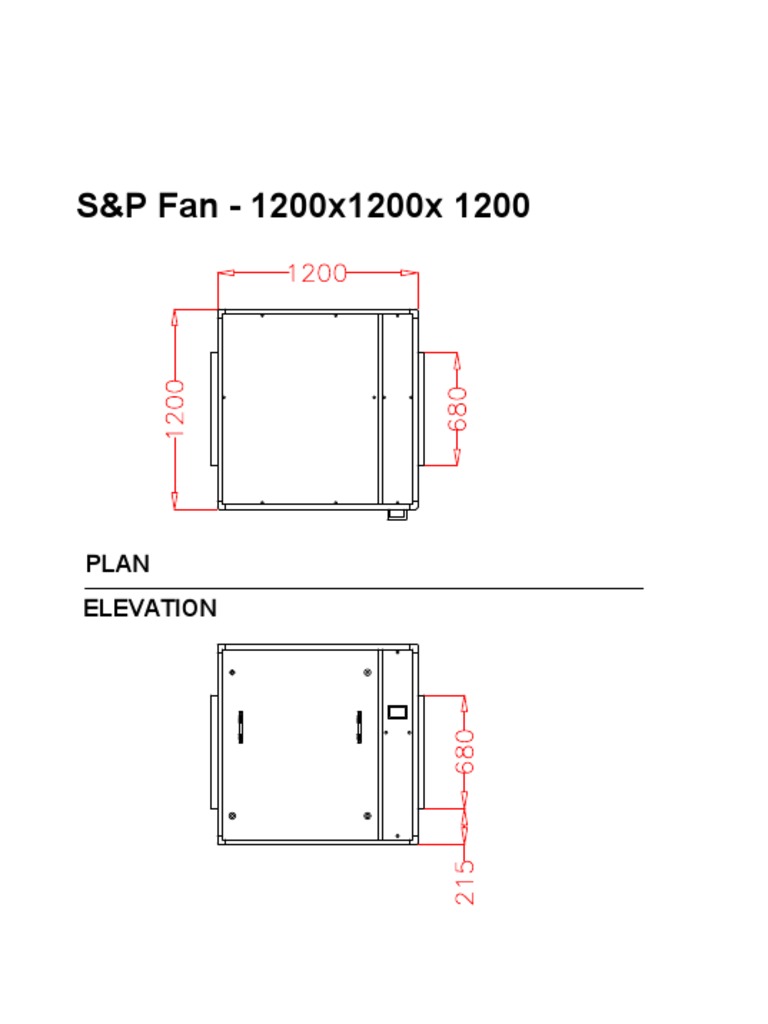 S&P Fan - 1200x1200x 1200: Plan Elevation | PDF