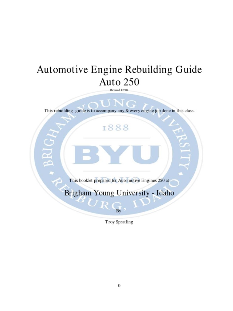Automotive Engine Rebuilding Guide Auto 250: Brigham Young University ...