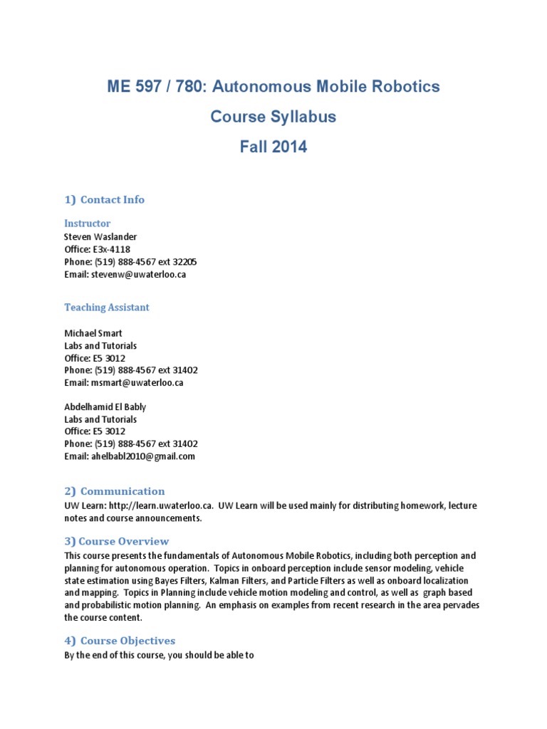 ME 597 / 780: Autonomous Mobile Robotics Course Syllabus Fall 2014 ...