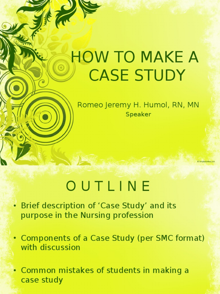 How To Make A Case Study | PDF | Case Study | Nursing