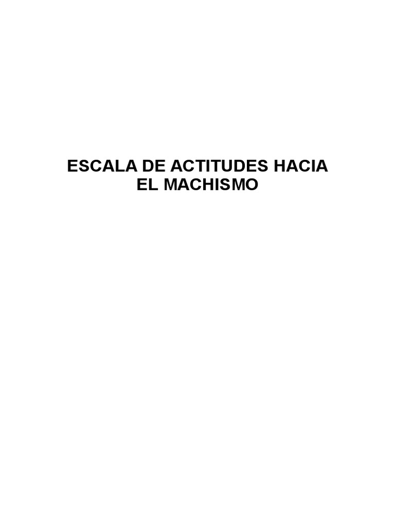 Escala de Actitudes Hacia El Machismo | PDF | Machismo | Hombre Escala de Actitudes Hacia El Machismo | PDF | Machismo | Hombre