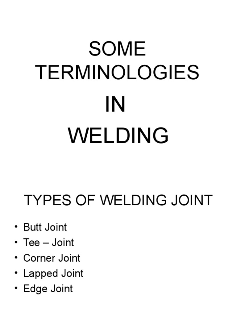 3 - Some Terminologies in Welding | PDF | Joining | Metals