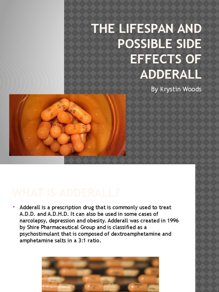 Adderall: Lifespan and Side Effects | PDF | Psychoactive Drugs ...