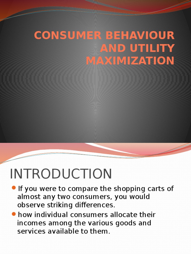 Consumer Behaviour and Utility Maximization | PDF | Utility | Marginal Utility