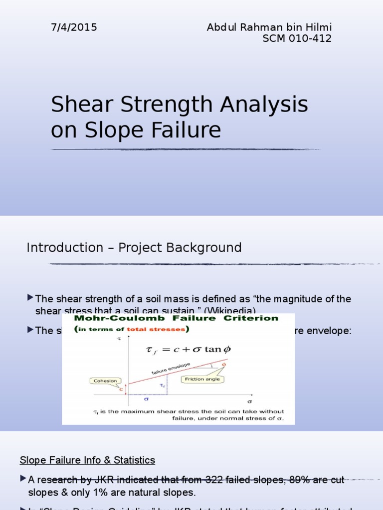 Shear Strength Analysis On Slope Failure: Abdul Rahman Bin Hilmi SCM ...