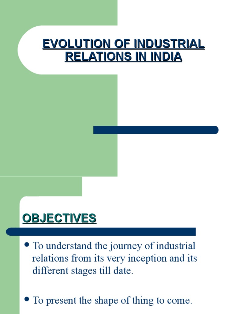 Evolution of IR | Industrial Relations | Trade Union