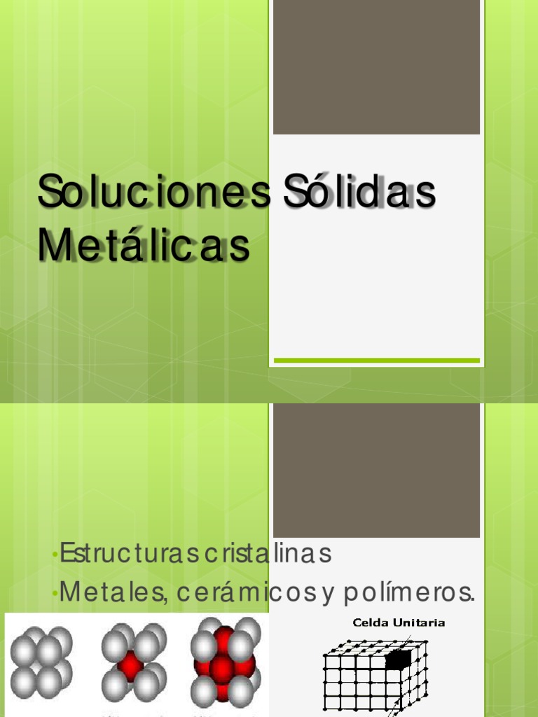 2 - Soluciones Solidas Metalicas e Imperfecciones Cristalinas | PDF ...