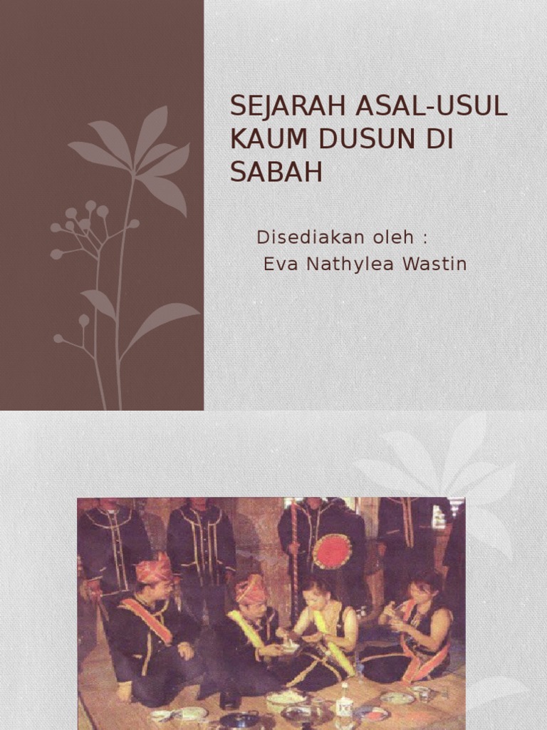Sejarah Asal-Usul Kaum Dusun Di Sabah | PDF