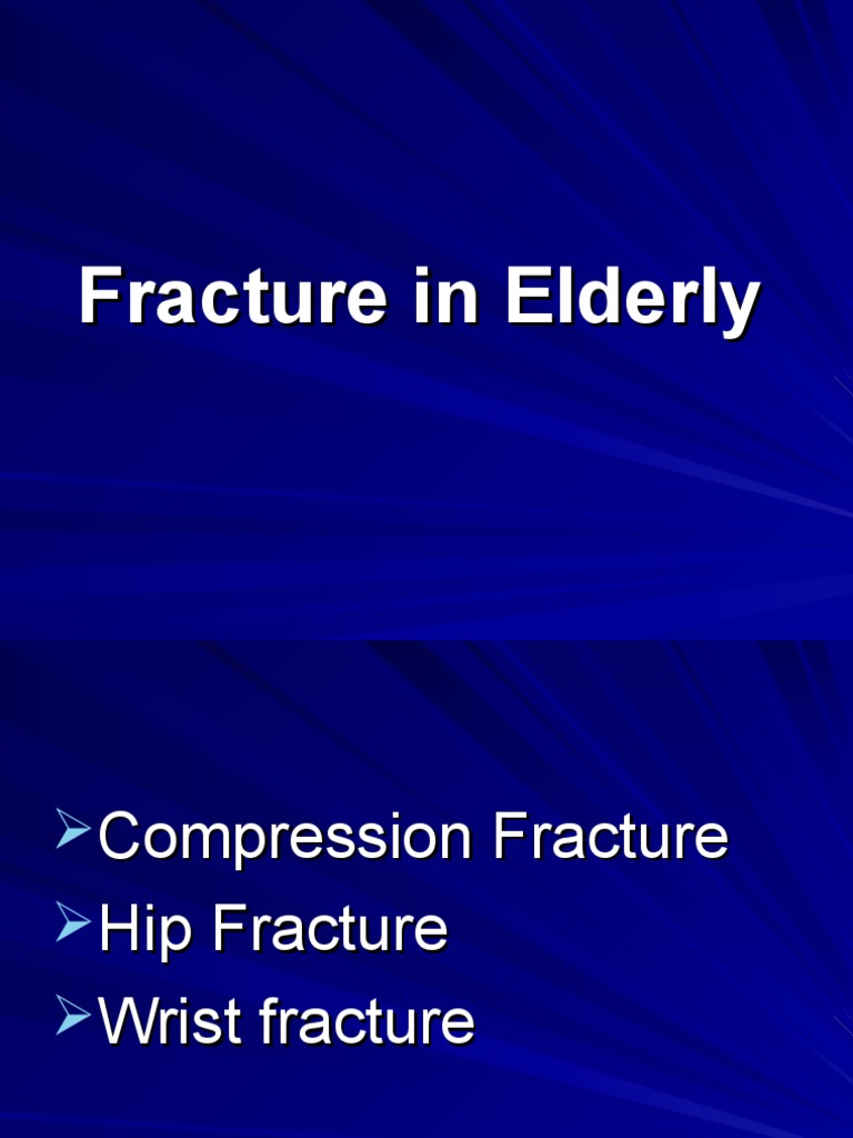An Overview of Common Fractures in the Elderly: Characteristics ...