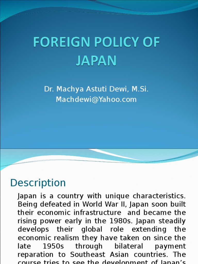 FOREIGN POLICY OF JAPAN.ppt | Japan | Empire Of Japan