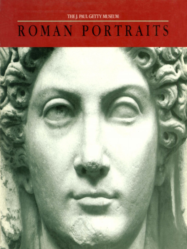 Roman Portraits in The Getty Museum | PDF | Portrait Painting | Sculpture