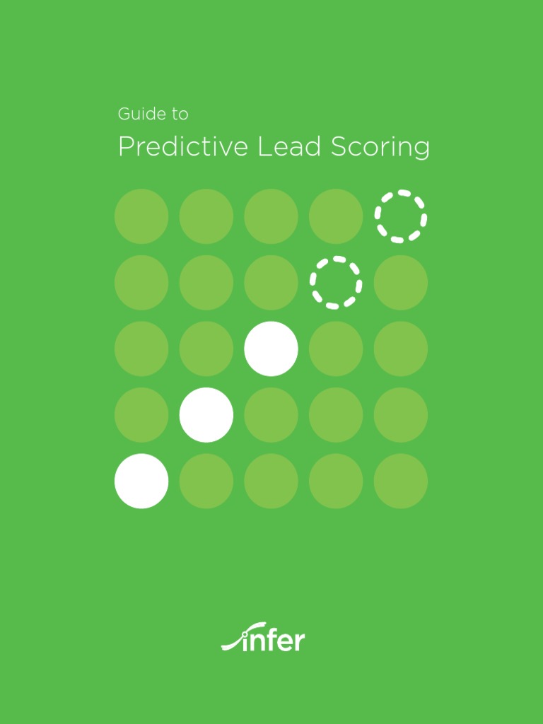 Infer S Guide To Predictive Lead Scoring | PDF | Customer Relationship Management | Automation