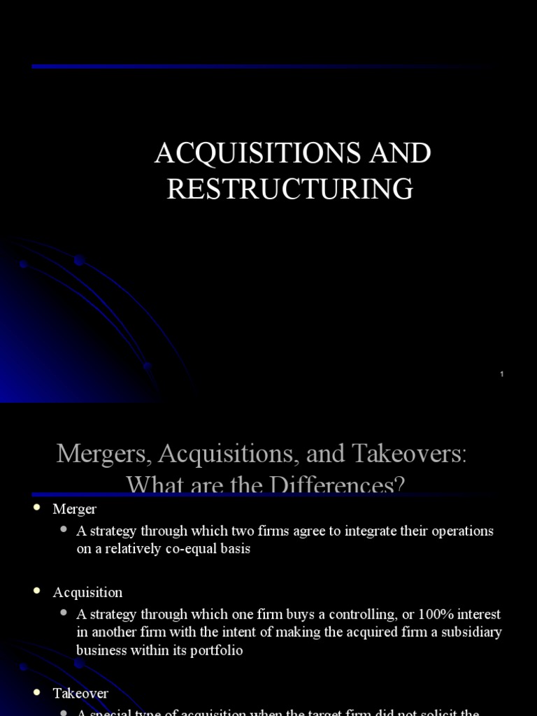 Acquisition and Restructuring | PDF | Mergers And Acquisitions | Market ...