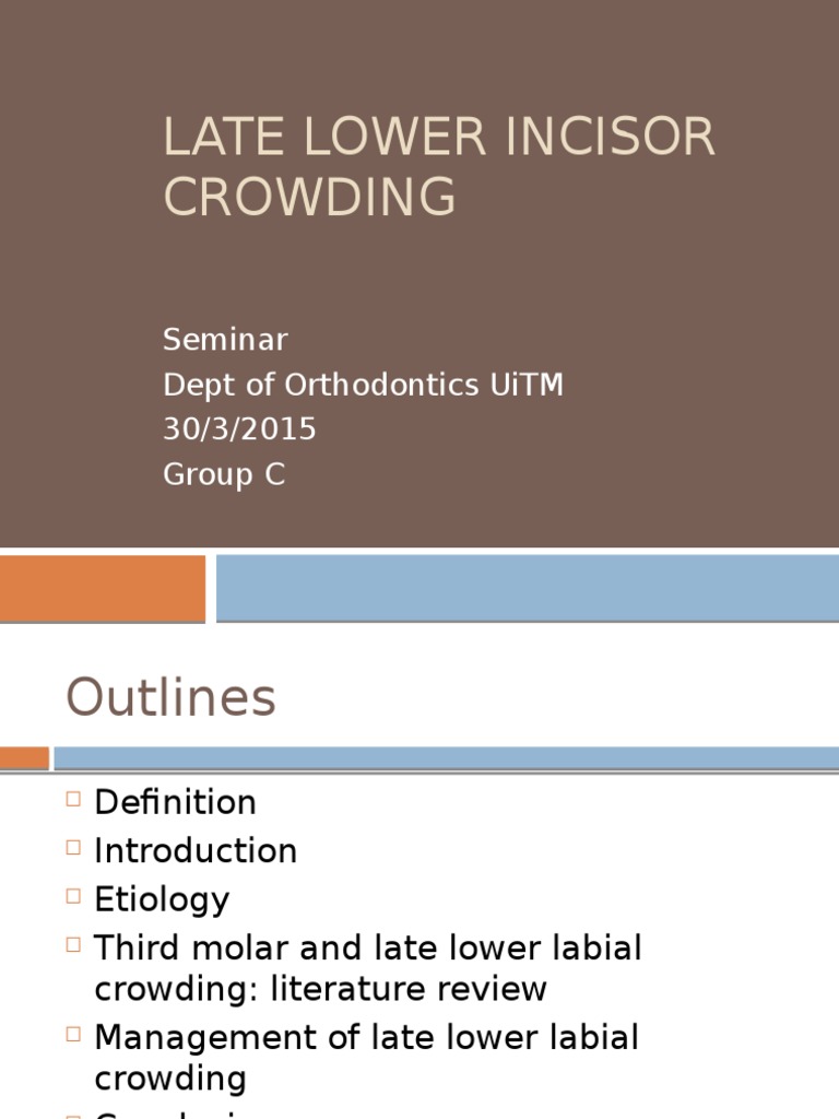 Late Lower Incisor Crowding | PDF | Orthodontics | Tooth