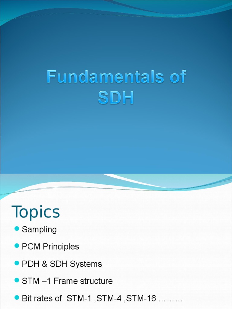 PCM Principles, SDH Frame Structure & Mapping of PDH Signals | PDF ...