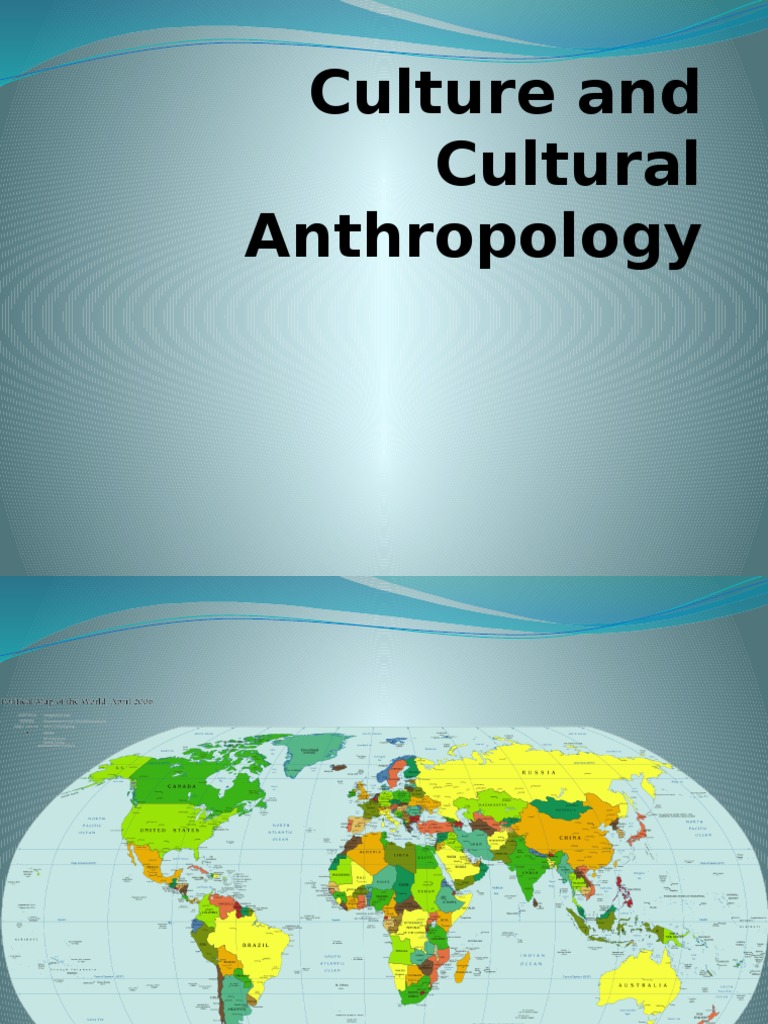 I Culture and Cultural Anthropology | Anthropology | Ethnography
