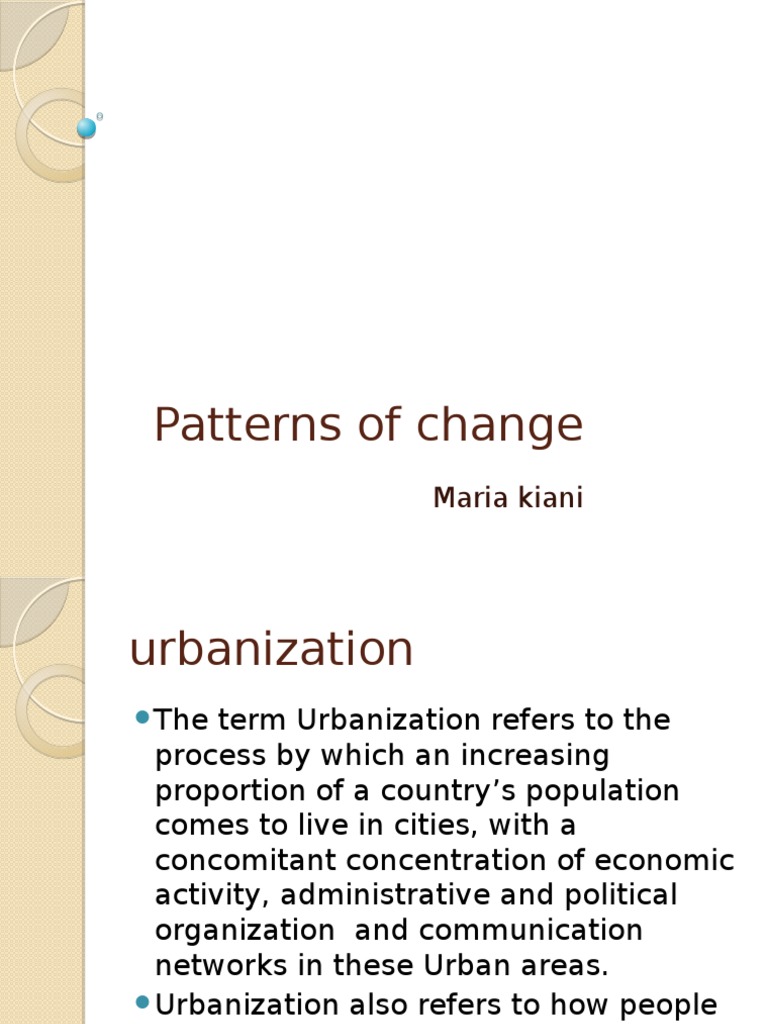Patterns of Change: Maria Kiani | PDF | Bureaucracy | Urbanization