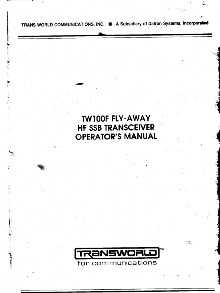 Transworld TW100 Flyaway HF SSB Transceiver - Operator Manual 1990 | PDF
