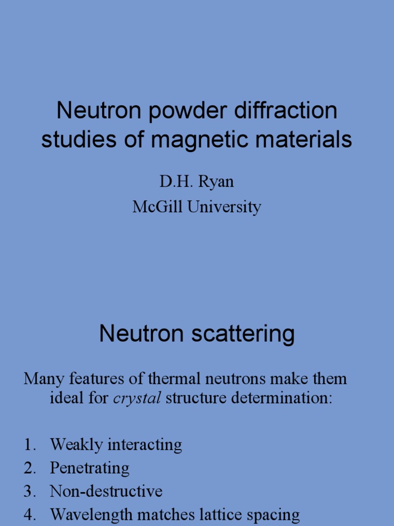 Neutron Powder Diffraction Studies of Magnetic Materials: D.H. Ryan Mcgill University | PDF ...