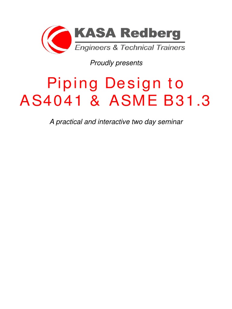 Piping Design To AS4041 & ASME B31.3 | PDF | Pipe (Fluid Conveyance ...