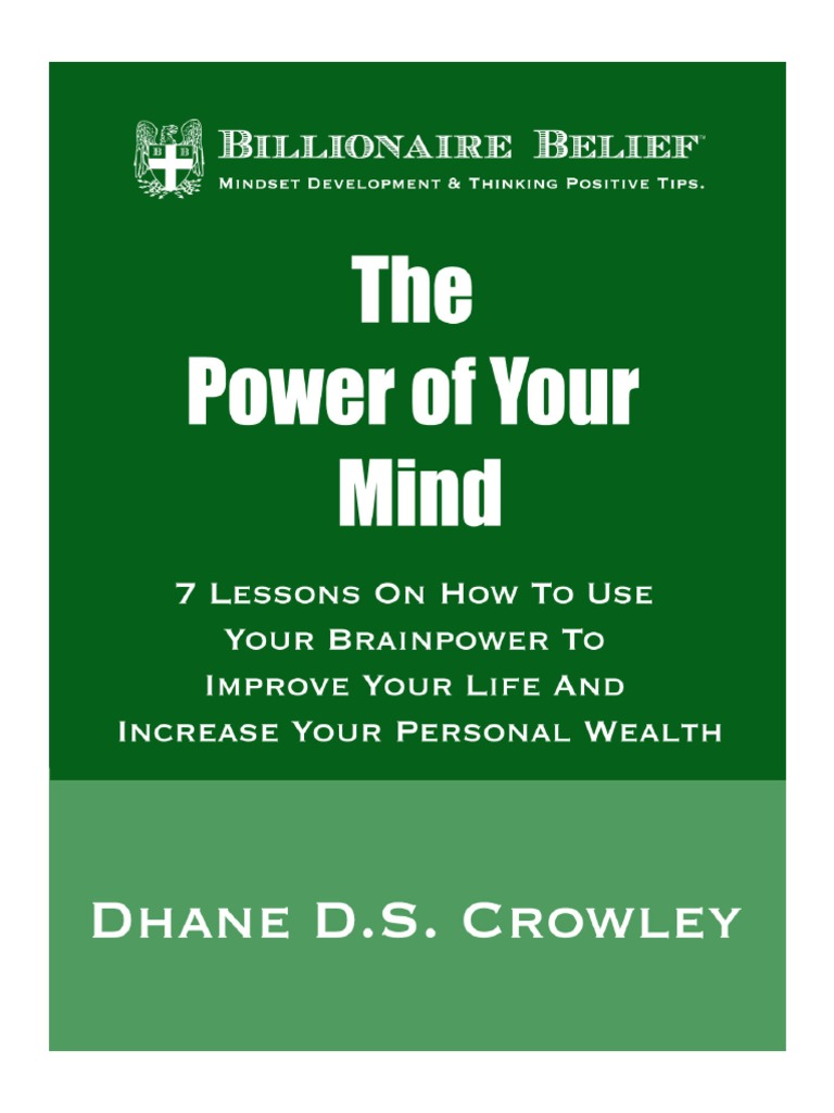 The Power of Your Mind Beleif | Download Free PDF | Thought | Mind