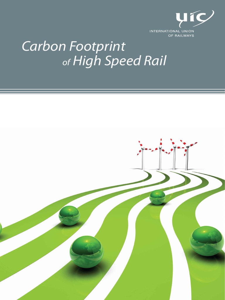 Carbon Footprint of High Speed Railway | PDF | Life Cycle Assessment ...