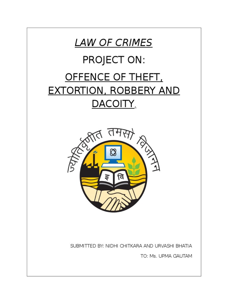 Offences of Theft, Robbery, Extortion, Dacoity | PDF | Theft | Robbery